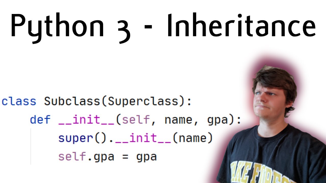 Python 3 Tutorial - Inheritance (Multilevel Inheritance, Multiple Inheritance)