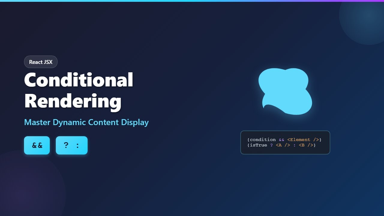 Conditional Rendering in React JSX: Show/Hide Elements Dynamically