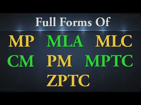 Full Form Of MP, MLA, MLC, CM, PM, MPTC, ZPTC