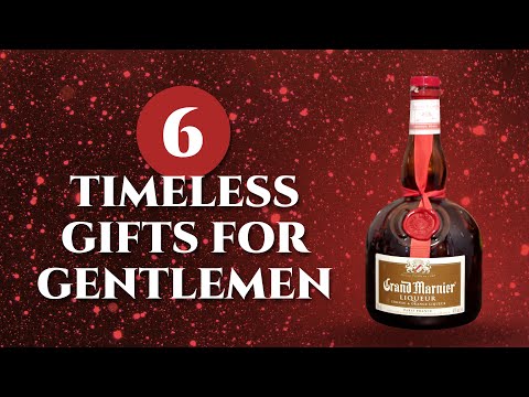 6 Timeless Gifts for Gentlemen - Gift Ideas for Christmas & More Holidays