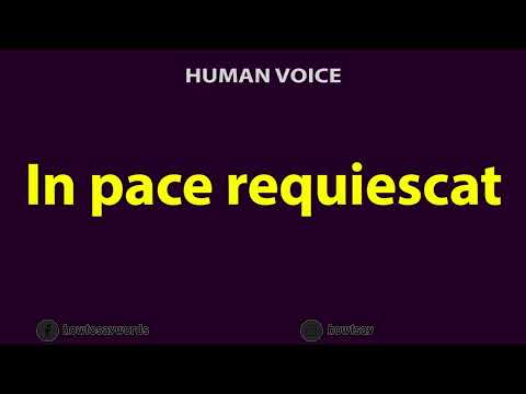 How To Pronounce In pace requiescat
