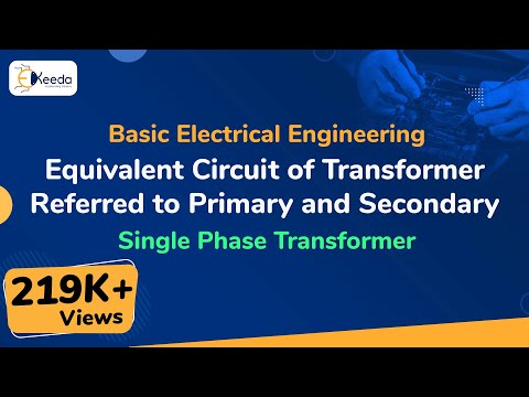 Equivalent Circuit of Single Phase Transformer Video Lecture ...