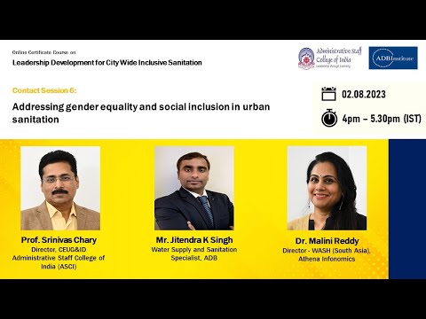 Contact Session - 6 Addressing gender equality and social inclusion in urban sanitation