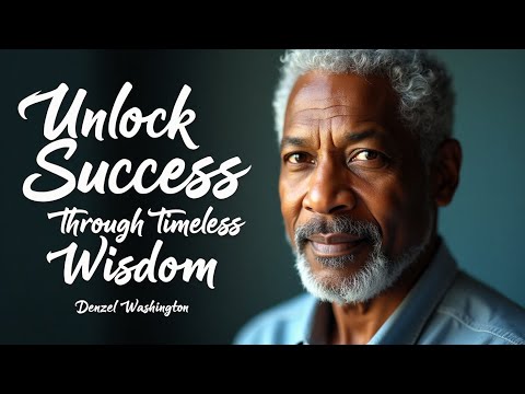 Unlock Success Through Denzel Washington’s Timeless Wisdom 💫💪