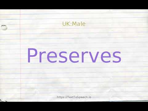 How to pronounce preserves