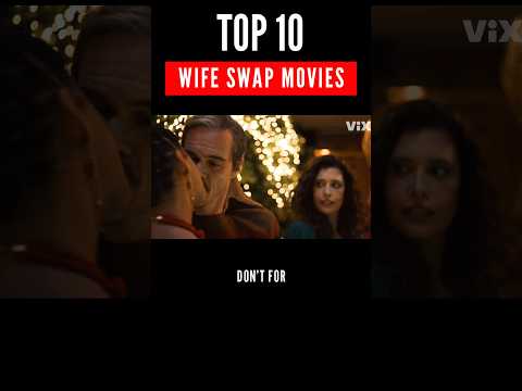 wife swapping movies | wife swap movies | wife swapping | swinger