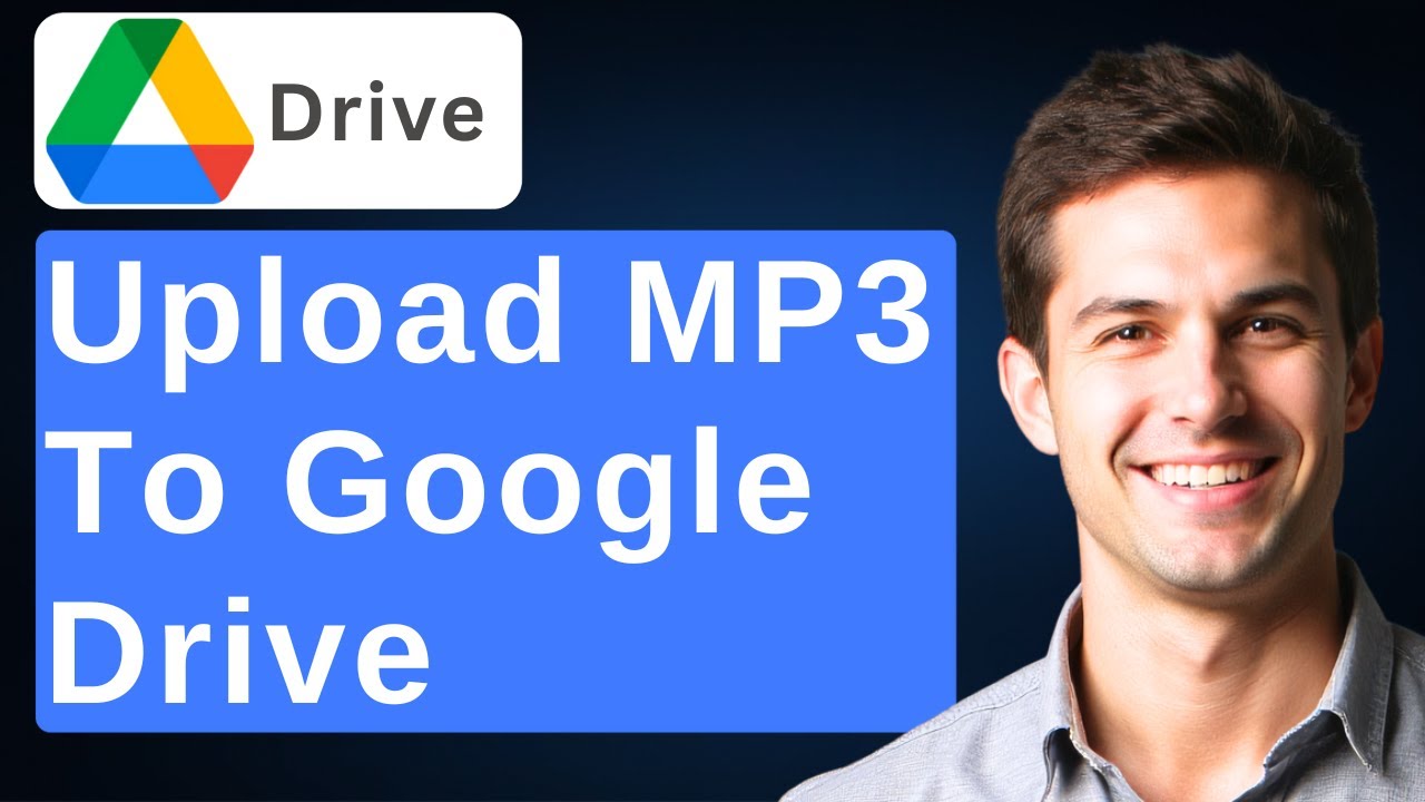 Upload An MP3 File To Google Drive [2026 Guide]