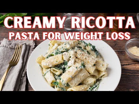 Rigatoni Pasta with Creamy Ricotta and Spinach | Weight Loss Recipe