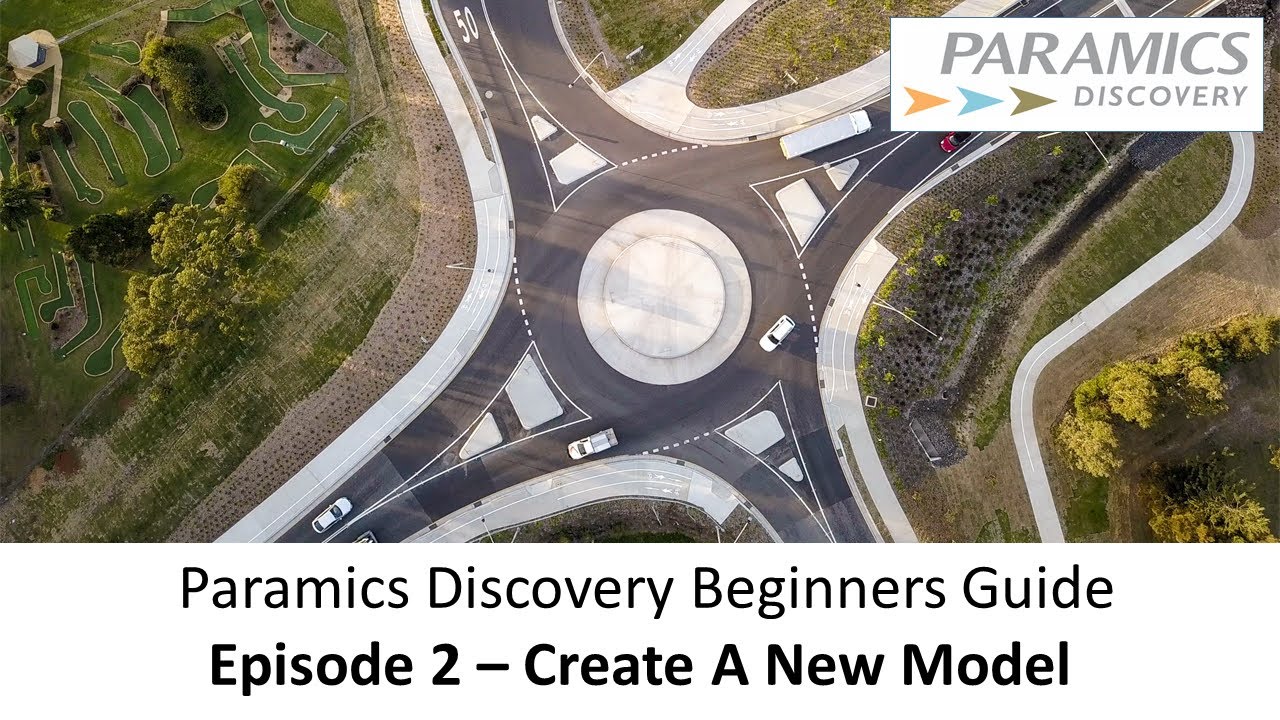 Paramics Discovery Beginners Guide - Episode 2