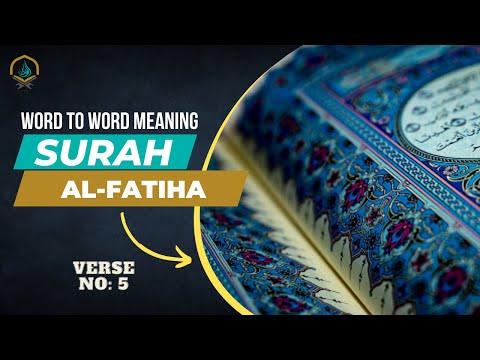 Word to word meaning of Surah Al-Fatiha | Verse: 5 | Learn Quran Institute