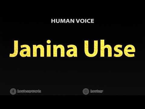 How To Pronounce Janina Uhse