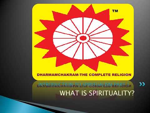 What is Spirituality?By Dharmamchakram the Religion in 5 Minutes