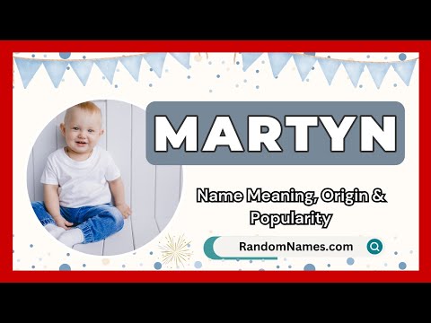 Martyn - Baby Boy Name Meaning, Origin & Popularity - RandomNames.com