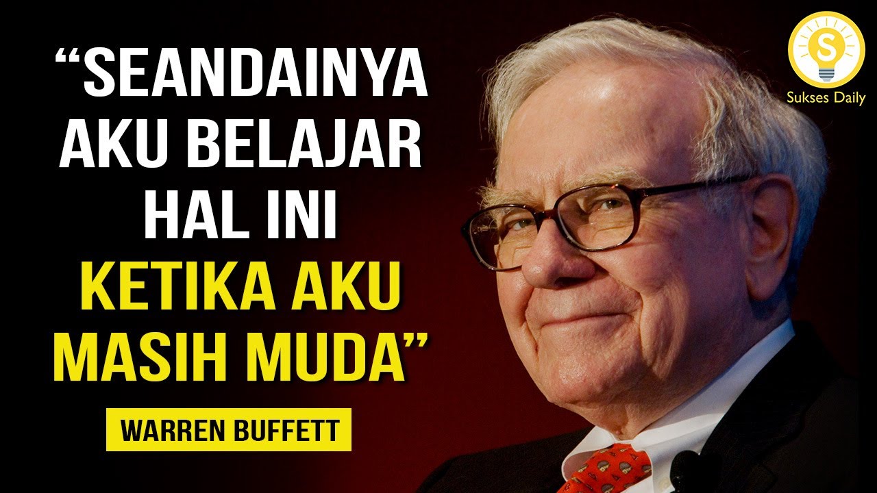 Nasihat Terbaik Warren Buffett Untuk Sukses Dalam Karir - Subtitle Indonesia - Motivasi Inspirasi