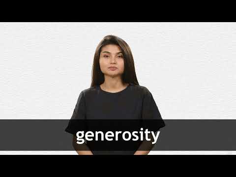 How to pronounce GENEROSITY in American English