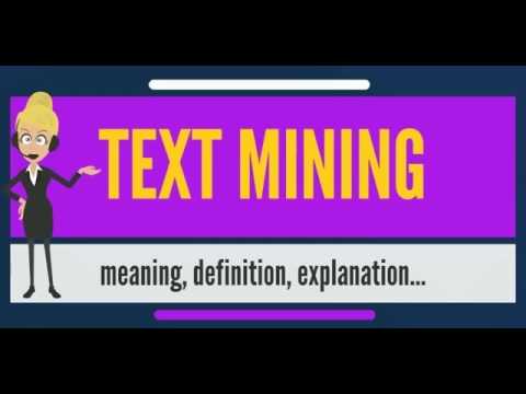 What is TEXT MINING? What does TEXT MINING mean? TEXT MINING meaning, definition & explanation