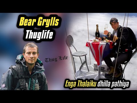 Bear Grylls - THUG LIFE | Tamil thuglife | Tamil Thugism