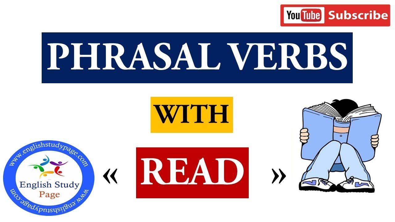 Phrasal Verbs with Read | Phrasal Verbs with Examples