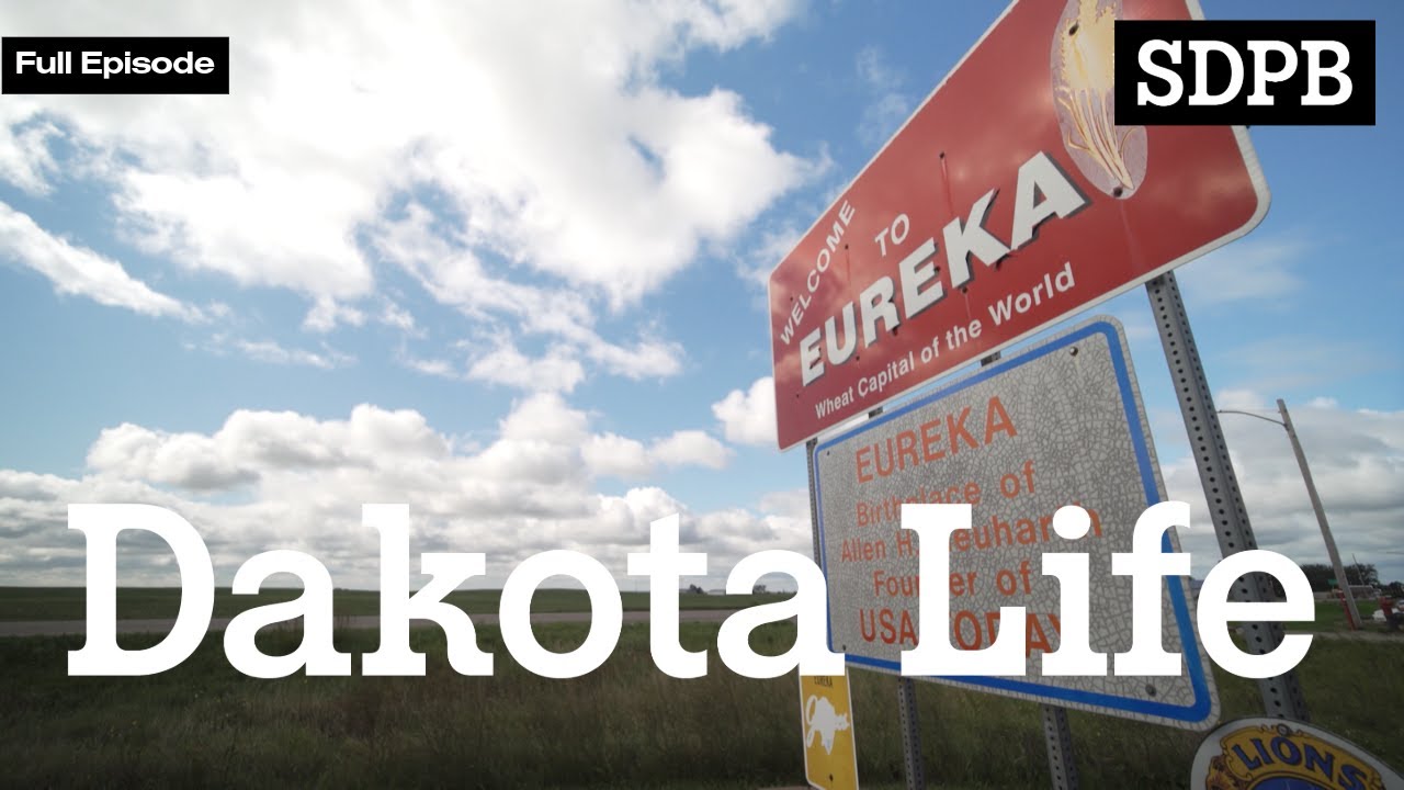 Dakota Life: Greetings from Eureka (Full Episode)