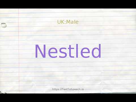 How to pronounce nestled