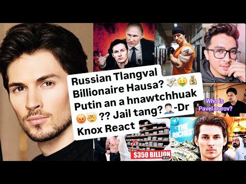 Russian Tlangval Billionaire Hausa!!!💸💰🤑Putin an hnawtchhuak??😡Jail Tang?😱-Dr Knox React.😎