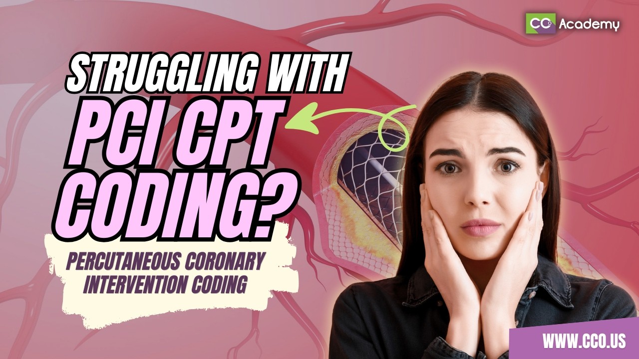 Struggling with PCI CPT Coding? - CCO Academy