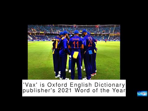 'Vax' is Oxford English Dictionary publisher's 2021 Word of the Year