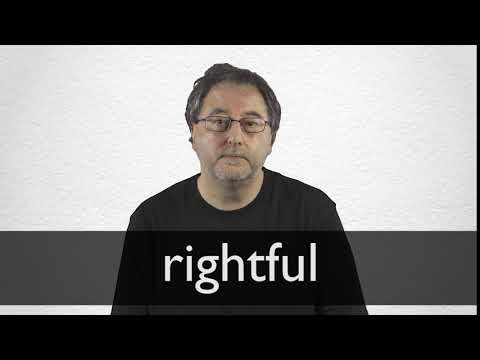 RIGHTFUL definition and meaning | Collins English Dictionary