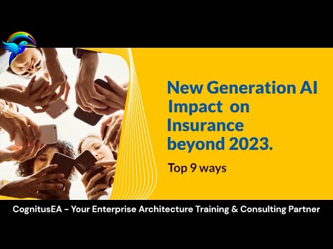 9 Ways New Generation AI Will Impact Insurance Companies