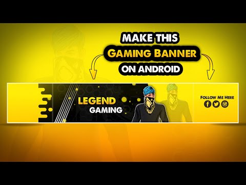 make this professional gaming banner on android | how to make banner for gaming channel