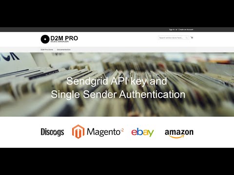 Get a Sendgrid API Key and set Single Sender Authentication