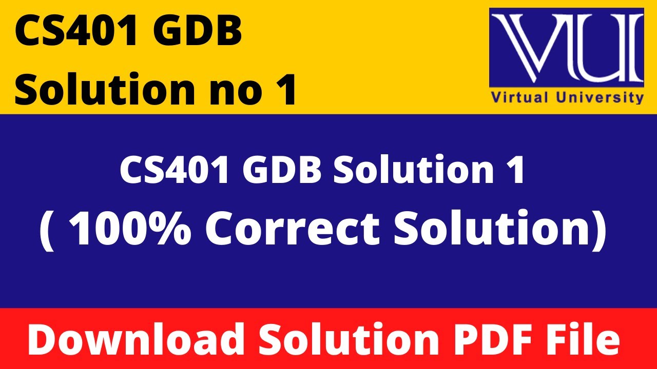 cs401 gdb solution fall 2021 || Download in PDF