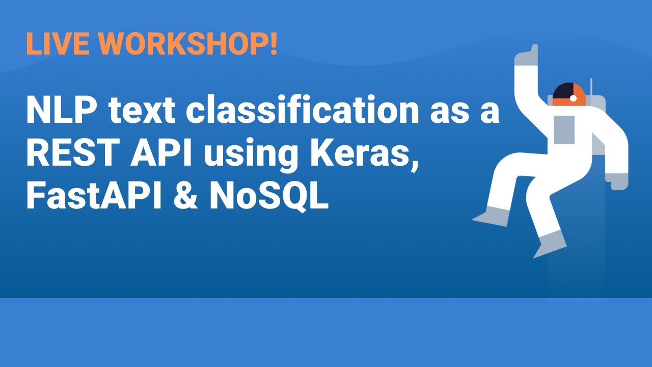 NLP text classification as a REST API using Keras, FastAPI & NoSQL