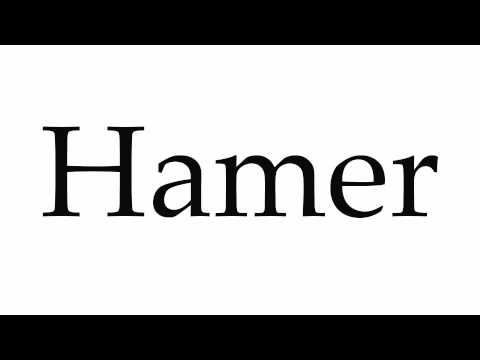 How to Pronounce Hamer