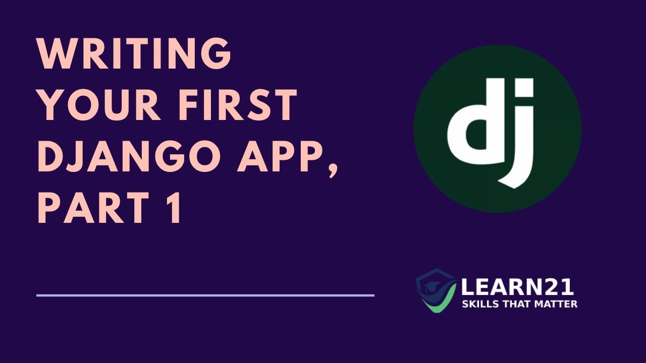 Writing your first Django app, part 1 | Django 3.2 Tutorial