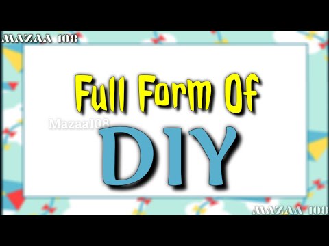 Full Form of DIY | DIY full form | Full Form DIY | DIY Stands for | DIY फुल फॉर्म #Acronym #Mazaa108