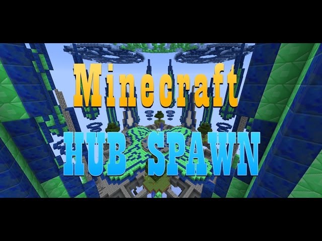 Minecraft Hub Spawn Minecraft Map