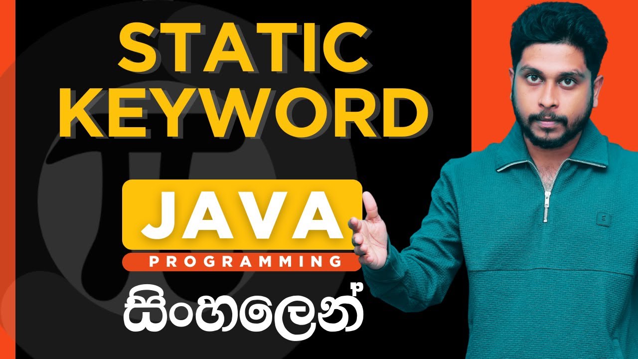 Java Tutorial - 20 | Static Keyword in Java | Sinhala