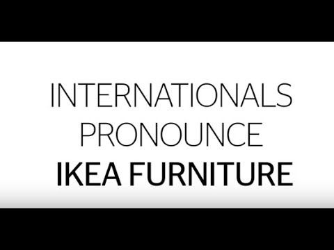 Internationals pronounce IKEA furniture | Stylight