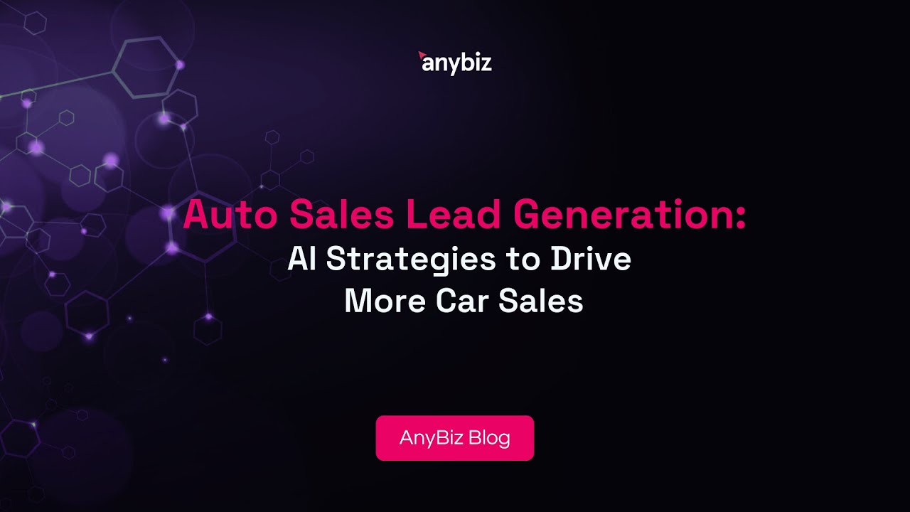 Auto Sales Lead Generation: AI Strategies to Drive More Car Sales