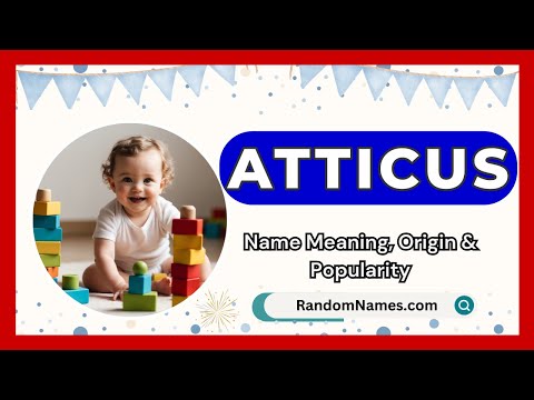 Atticus - Baby Boy Name Meaning, Origin & Popularity - RandomNames.com