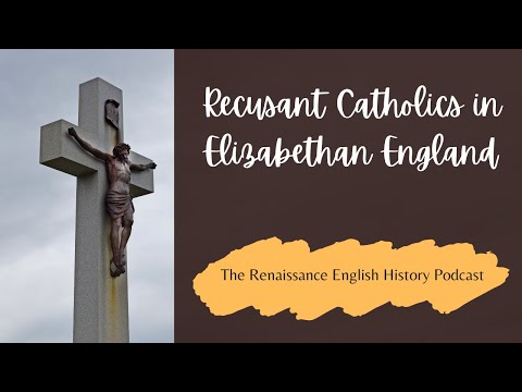 Who were the Recusant Catholics in Elizabethan England?