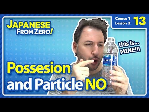 Possession and Particle NO | Japanese From Zero! Video 13