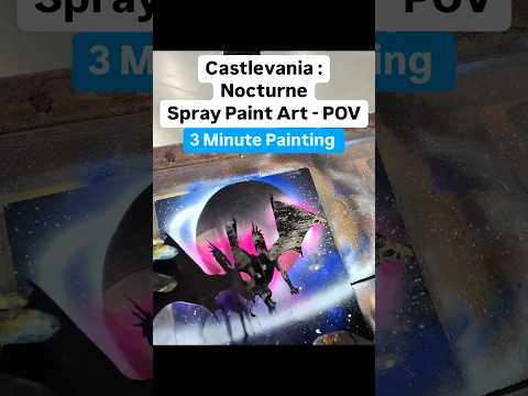 3 minute Spray Paint Art - Castlevania : Nocturne #spraypaintart #castlevania #paintingprocess