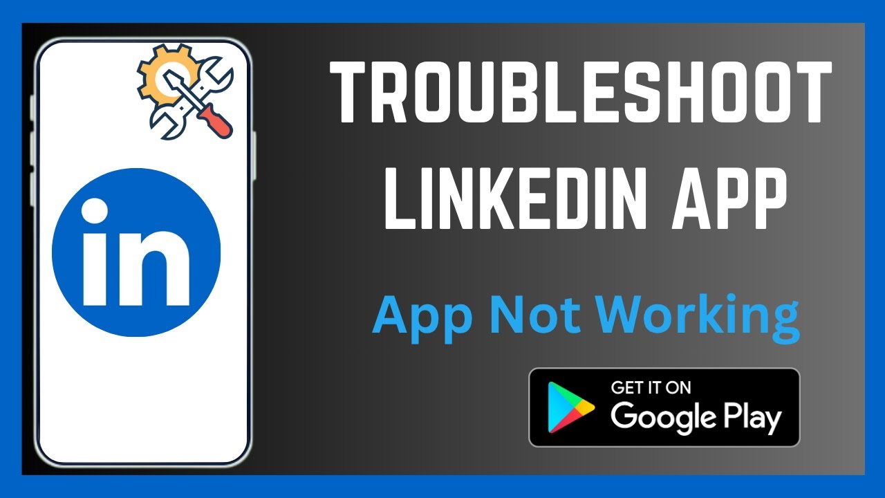 How To Troubleshoot Linkedin App | Fix Errors