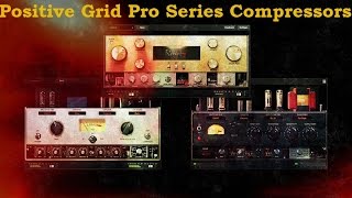 Positive Grid Pro Series Compressor - What To Know & Where To Buy ...