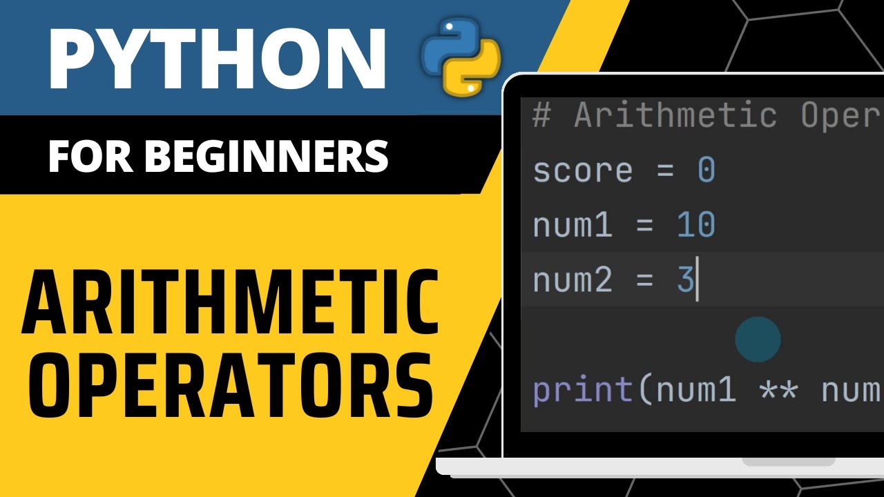 Python For Beginners - Arithmetic Operators Explained