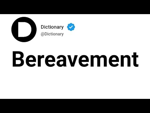 Bereavement Meaning In English