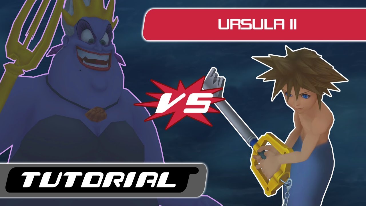 Kingdom Hearts: Ursula II Boss Tutorial