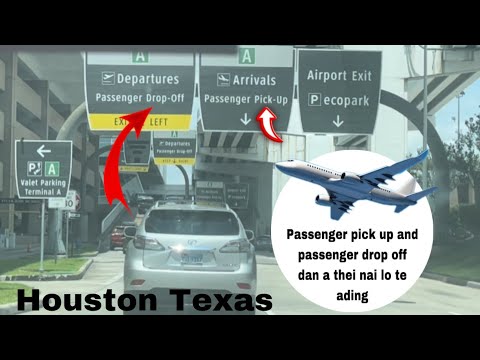IAH airport Terminal A passenger drop off and passenger pickup dan a thei nai lo te a ding hi e maw